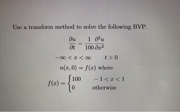Solved Use a transform method to solve the following BVP. ди | Chegg.com