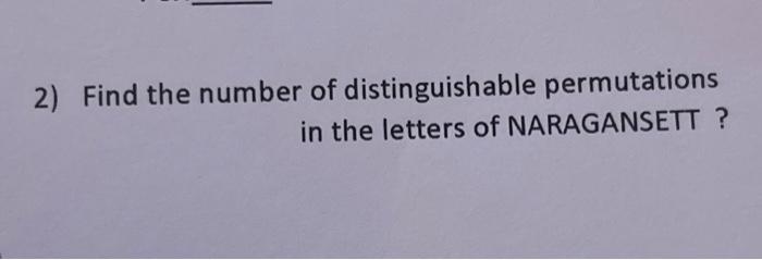Solved 2 Find The Number Of Distinguishable Permutations In