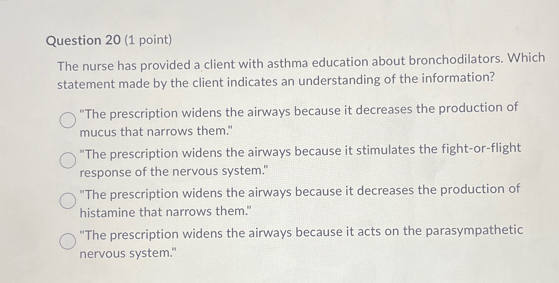 Solved Question 20 (1 ﻿point)The nurse has provided a client | Chegg.com