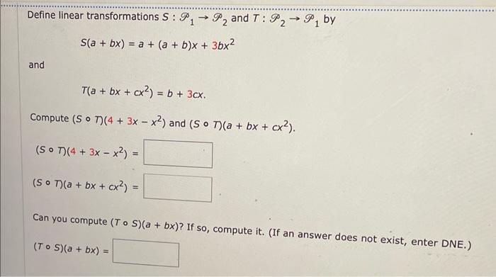 Solved Define linear transformations S:P1→P2 and T:P2→P1 by | Chegg.com