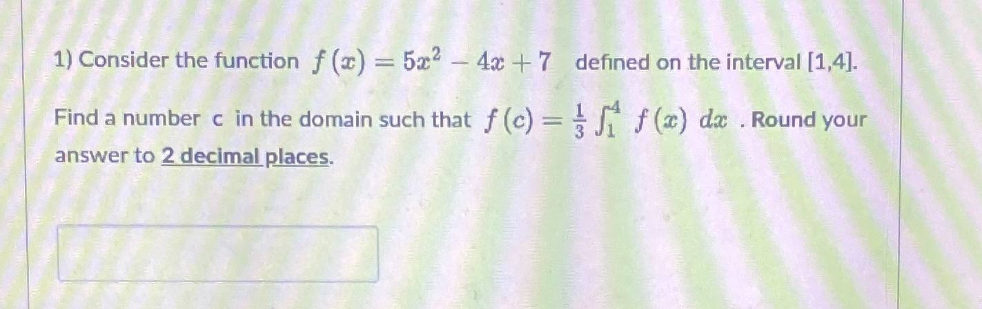 Solved Consider the function f(x)=5x2-4x+7 ﻿defined on the | Chegg.com