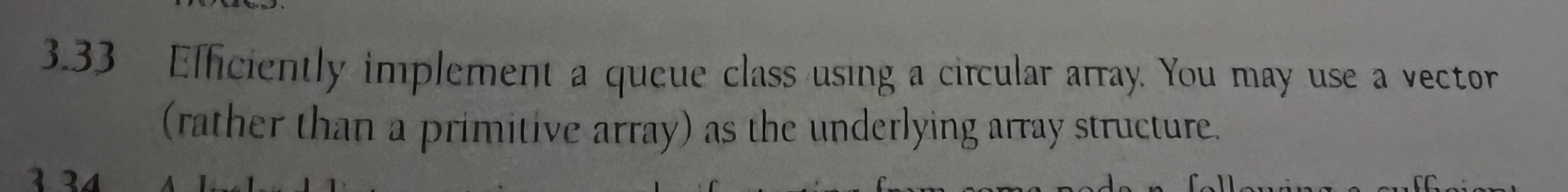 Solved 3.33 ﻿Eificiently implement a queue class using a | Chegg.com
