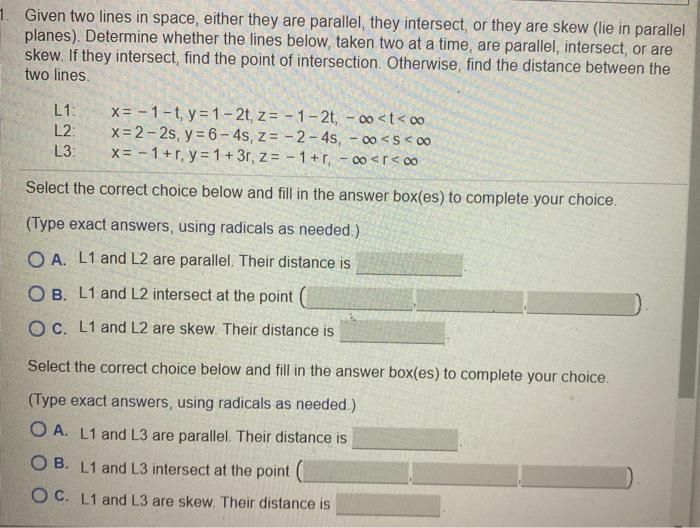 Solved 1. Given two lines in space, either they are | Chegg.com