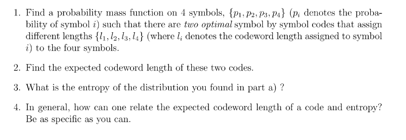 Solved Find a probability mass function on 4 ﻿symbols, | Chegg.com