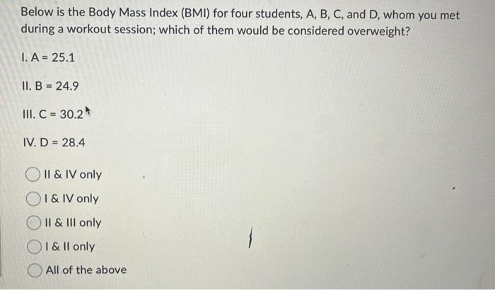 Solved Below is the Body Mass Index (BMI) for four students, | Chegg.com