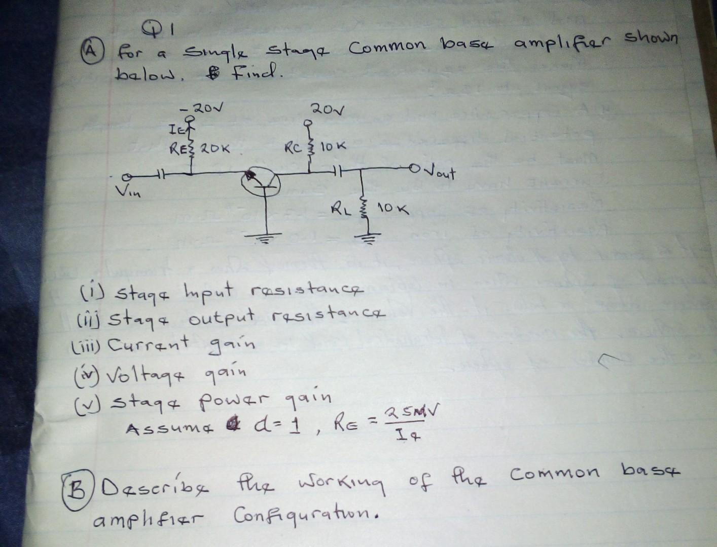 Solved (A) for a single stage common base amplifier shown | Chegg.com