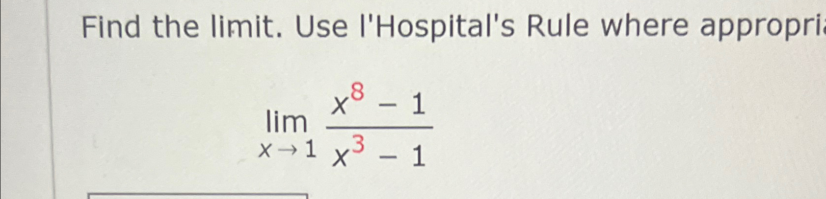 Solved Find the limit. ﻿Use l'Hospital's Rule where | Chegg.com