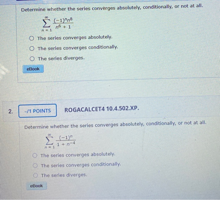 Solved Determine whether the series converges absolutely, | Chegg.com