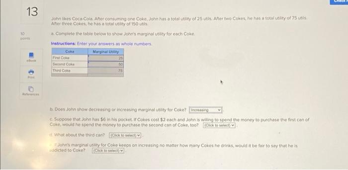 Solved CHECK 13 10 John ikes Coca Cola Anter consuming one | Chegg.com