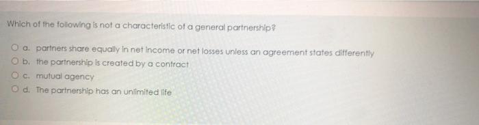 Solved Which of the following is not a characteristic of a | Chegg.com