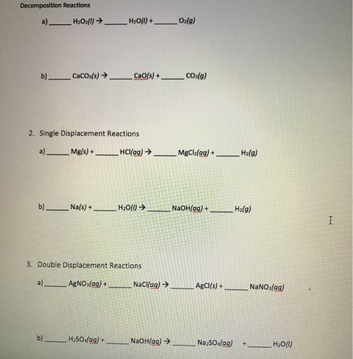 Solved Decomposition Reactions a) __ H2O2(1) —-_ H2O(l) + | Chegg.com