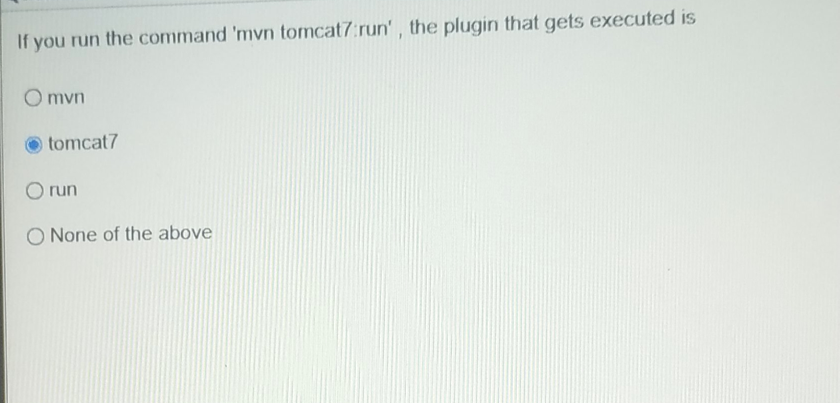 Solved If you run the command 'mvn tomcat7 ﻿run', the plugin | Chegg.com