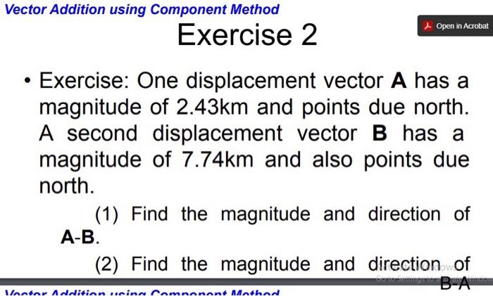 Solved Vector Addition using Component Method Open in | Chegg.com