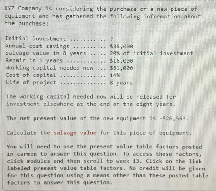 Solved XYZ Company is considering the purchase of a new | Chegg.com