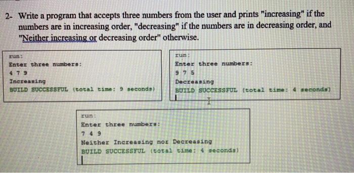 Solved 2- Write a program that accepts three numbers from | Chegg.com