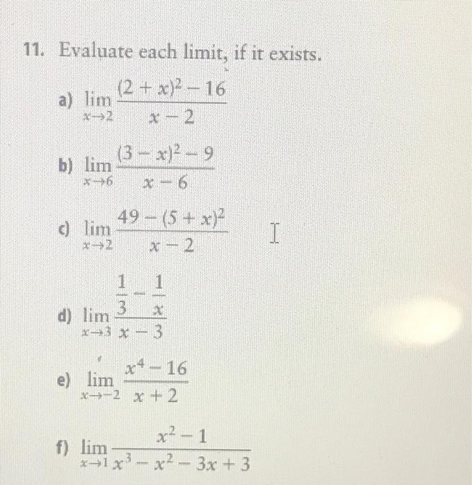 Solved 11. Evaluate each limit, if it exists. (2 + x)²-16 | Chegg.com