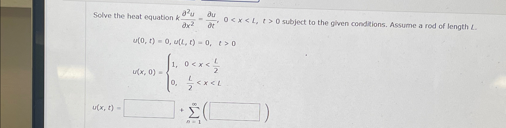 Solved Solve the heat equation kdel2udelx2=deludelt,00 | Chegg.com