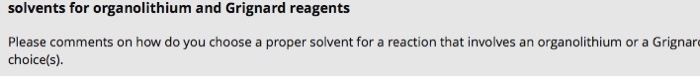 Solved solvents for organolithium and Grignard reagents | Chegg.com