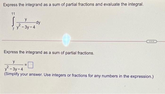 Solved Express the integrand as a sum of partial fractions | Chegg.com