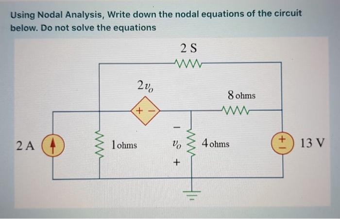 Solved Using Nodal Analysis, Write down the nodal equations | Chegg.com