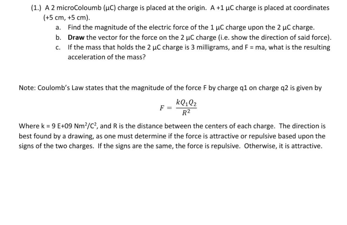 Solved (1.) ﻿A 2 ﻿microColoumb (μC) ﻿charge is placed at the | Chegg.com