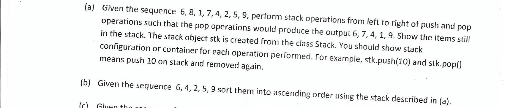 Solved (a) ﻿Given the sequence 6,8,1,7,4,2,5,9, ﻿perform | Chegg.com