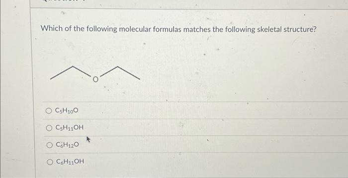 Solved Which of the following molecular formulas matches the | Chegg.com