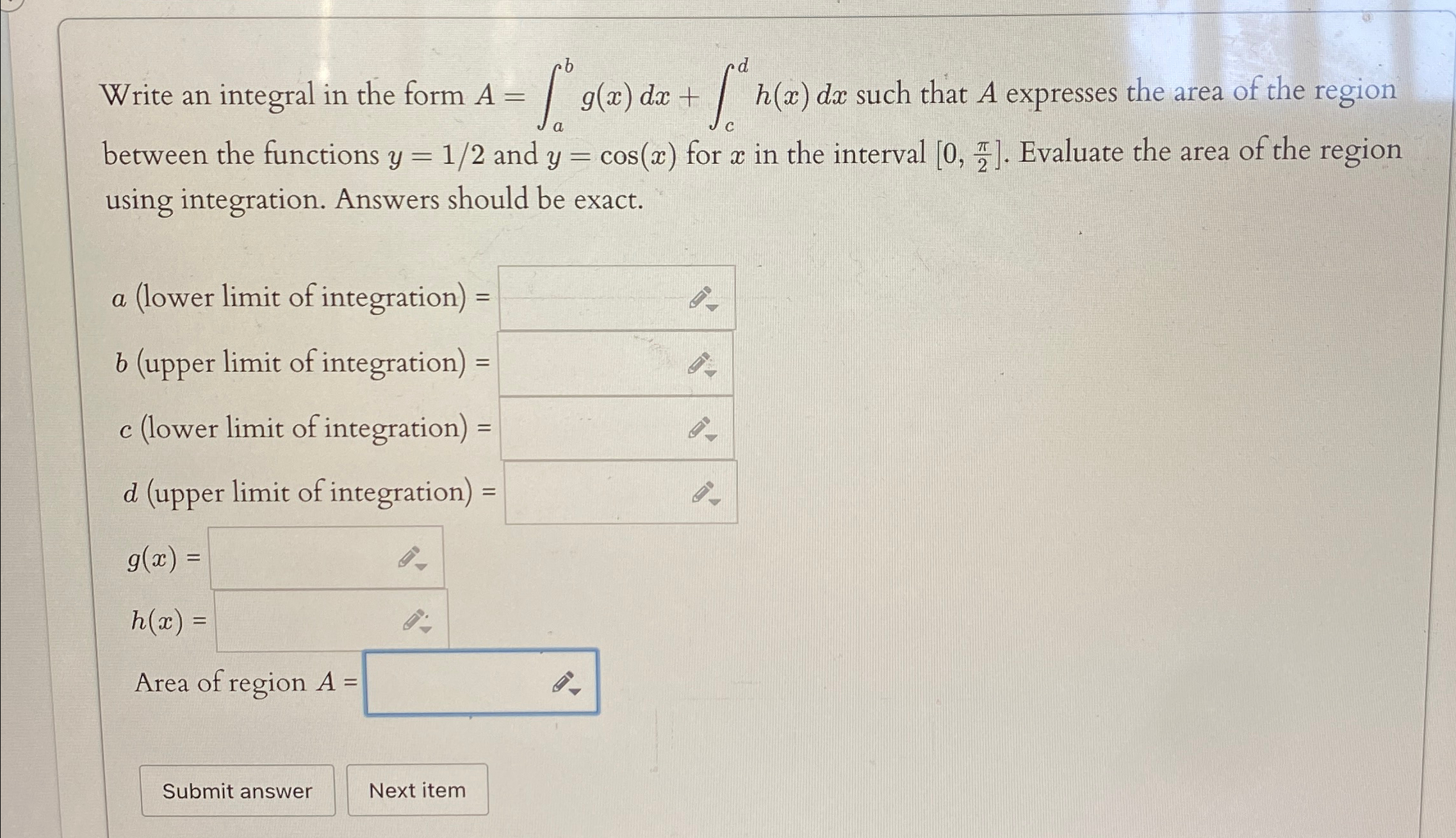 Solved Write an integral in the form A=∫abg(x)dx+∫cdh(x)dx | Chegg.com