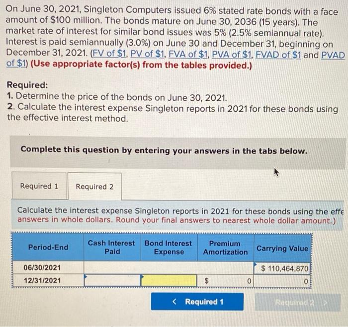 Solved On June 30, 2021, Singleton Computers issued 6% | Chegg.com