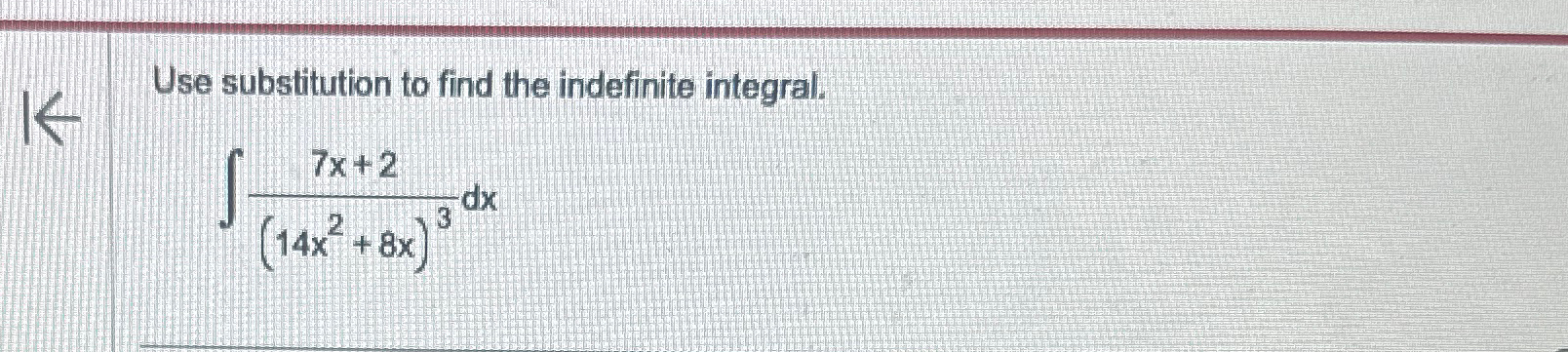 Solved Use substitution to find the indefinite | Chegg.com
