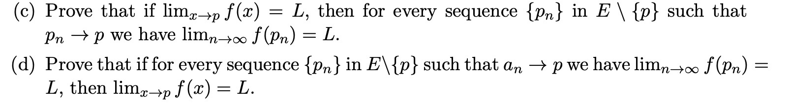Solved (c) ﻿Prove that if limx→pf(x)=L, ﻿then for every | Chegg.com