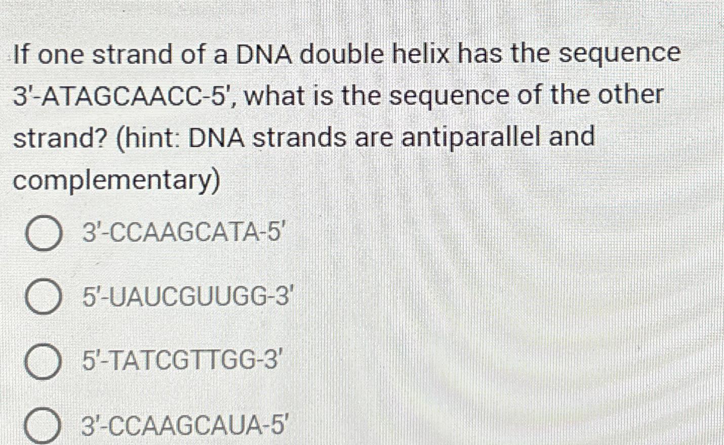 Solved If one strand of a DNA double helix has the sequence | Chegg.com