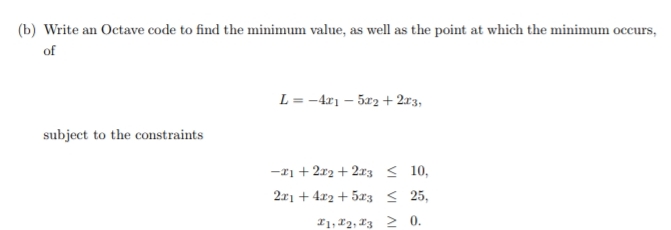 Solved (b) ﻿Write an Octave code to find the minimum value, | Chegg.com