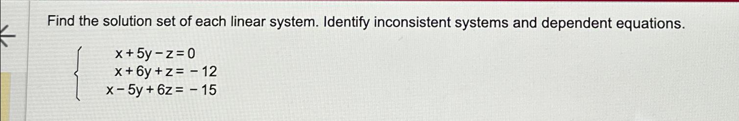Solved Find the solution set of each linear system. Identify | Chegg.com