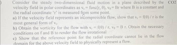 Solved Consider the steady two-dimensional fluid motion in a | Chegg.com