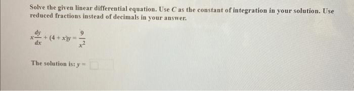 Solved Solve the given linear differential equation. Use C | Chegg.com