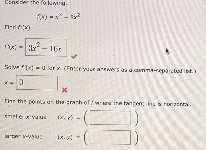 Solved Consider the following. f(x) = x3 – 8x2 Find f'(x). | Chegg.com
