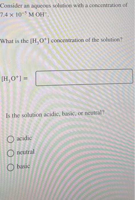 Solved Consider an aqueous solution with a concentration of | Chegg.com