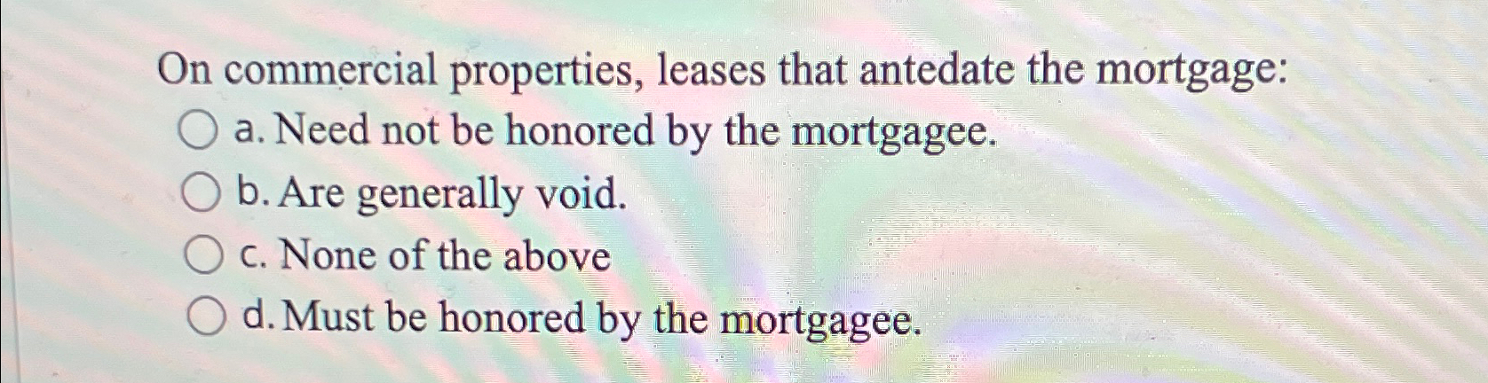 Solved On commercial properties, leases that antedate the | Chegg.com