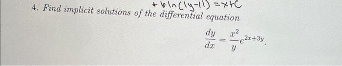 Solved + 4. Find implicit solutions of the differential | Chegg.com
