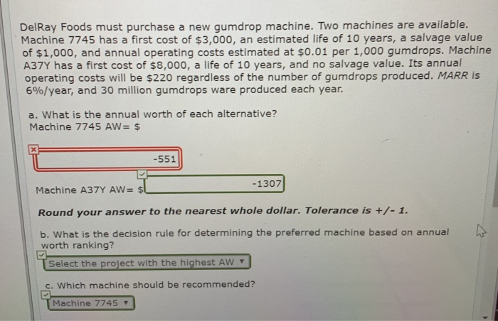 Solved DelRay Foods must purchase a new gumdrop machine. Two | Chegg.com