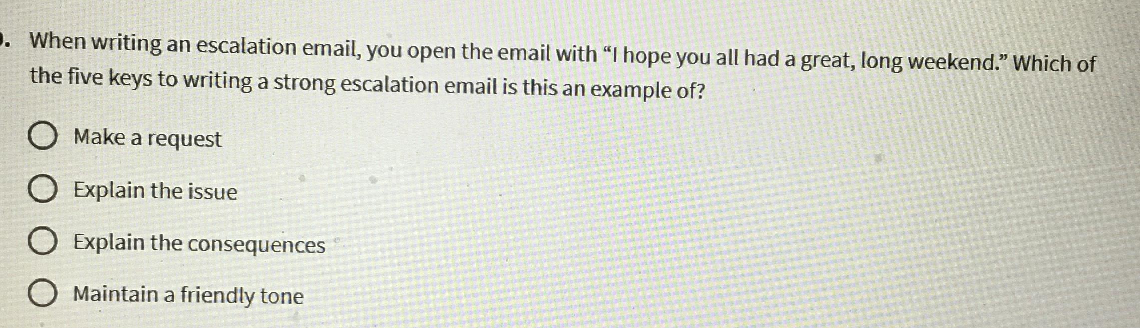 Solved When writing an escalation email, you open the email | Chegg.com
