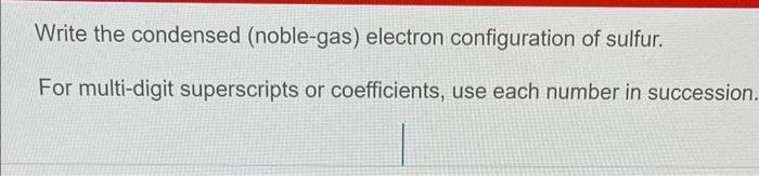 Solved Write the condensed (noble-gas) electron | Chegg.com