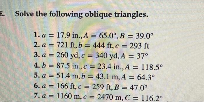 Solved Solve the following oblique triangles. 1. a=17.9 in., | Chegg.com