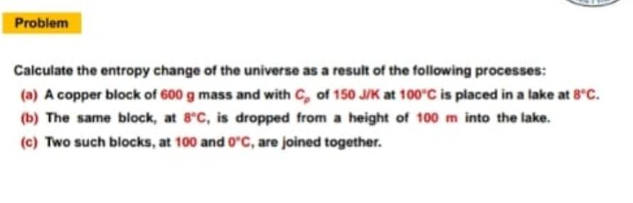Solved Calculate the entropy change of the universe as a | Chegg.com
