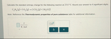Calculate the standard entropy change for the | Chegg.com