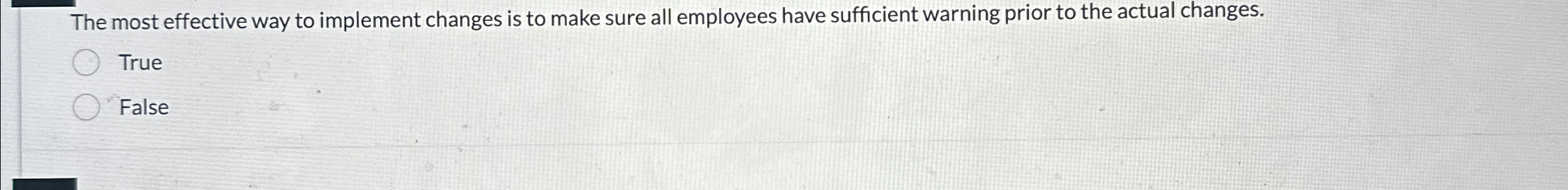 Solved The most effective way to implement changes is to | Chegg.com