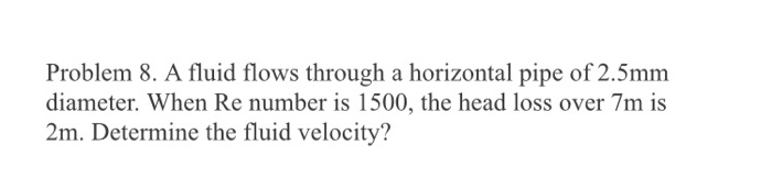 Solved Problem 1. Reynolds number can be interpreted as the | Chegg.com