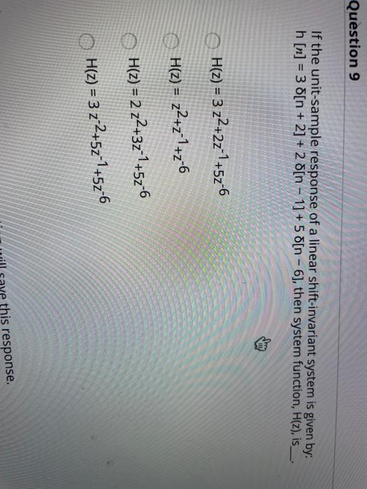 Solved Question 9 If the unit-sample response of a linear | Chegg.com