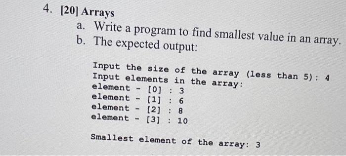 Solved 4 20 Arrays A Write A Program To Find Smallest